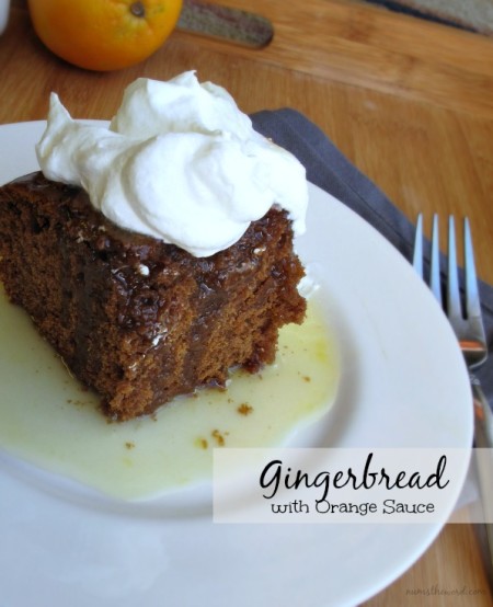 Gingerbread with Orange Sauce - Num's the Word