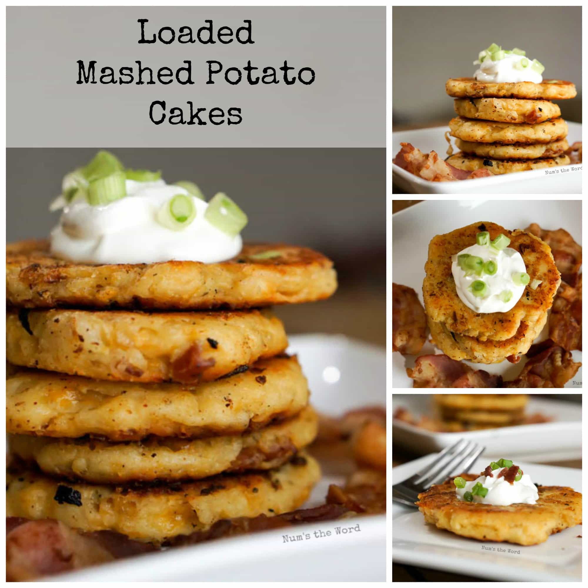 Loaded Mashed Potato Cakes - Num's the Word