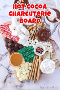 Hot Chocolate Charcuterie Board - Num's the Word