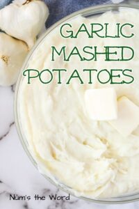 Homemade Garlic Mashed Potatoes - Num's the Word